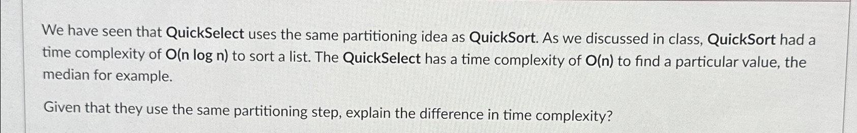Solved We have seen that QuickSelect uses the same | Chegg.com