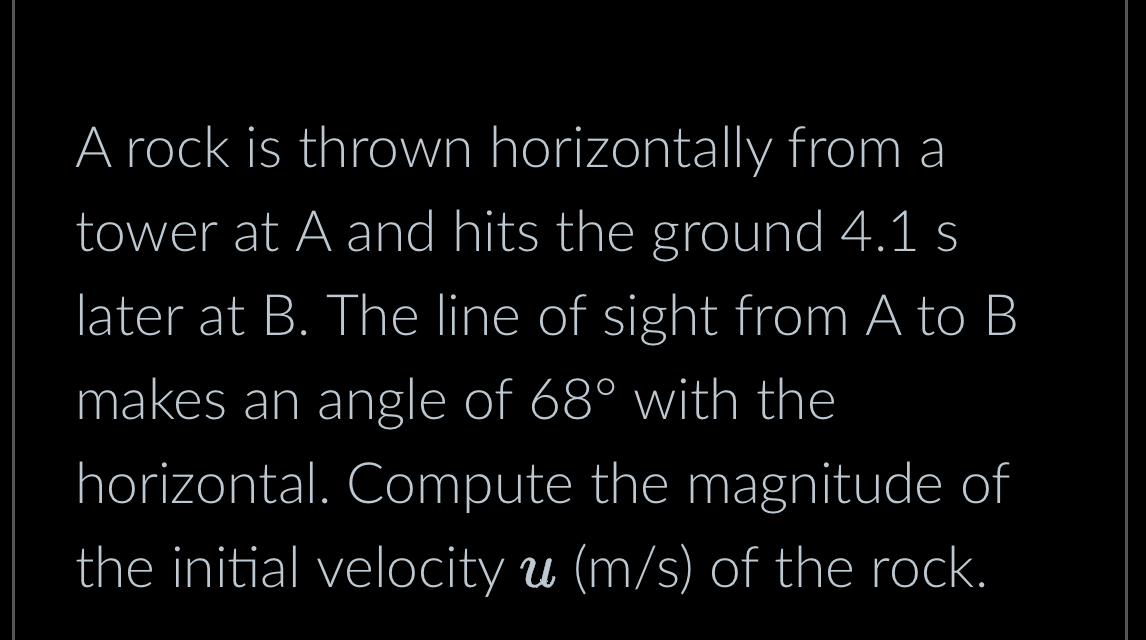 Solved A rock is thrown horizontally from a tower at A and | Chegg.com