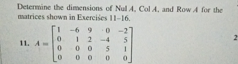 Solved Determine the dimensions of ΝlA,ColA, and RowA for | Chegg.com