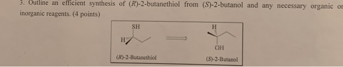 Solved (S)-2-butanol and any necessary organic or 3. Outline | Chegg.com