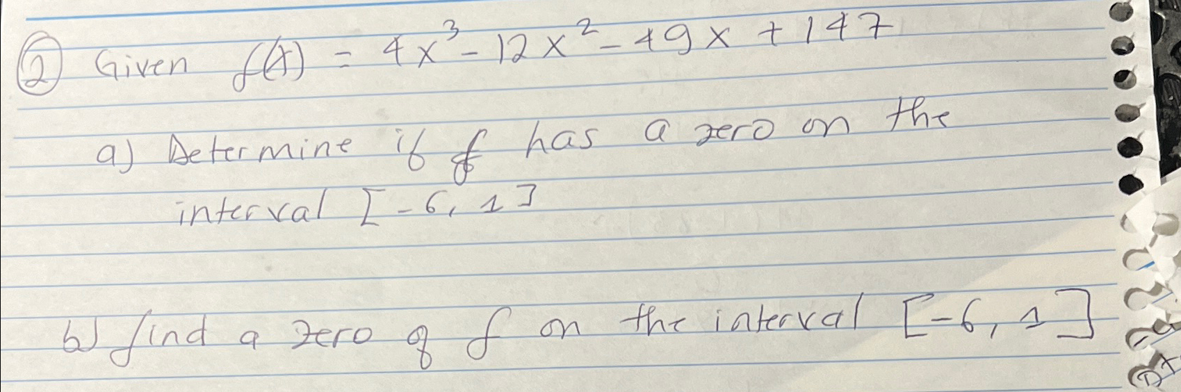 Solved (2) ﻿Given f(x)=4x3-12x2-49x+147a) ﻿Determine if f(x) | Chegg.com
