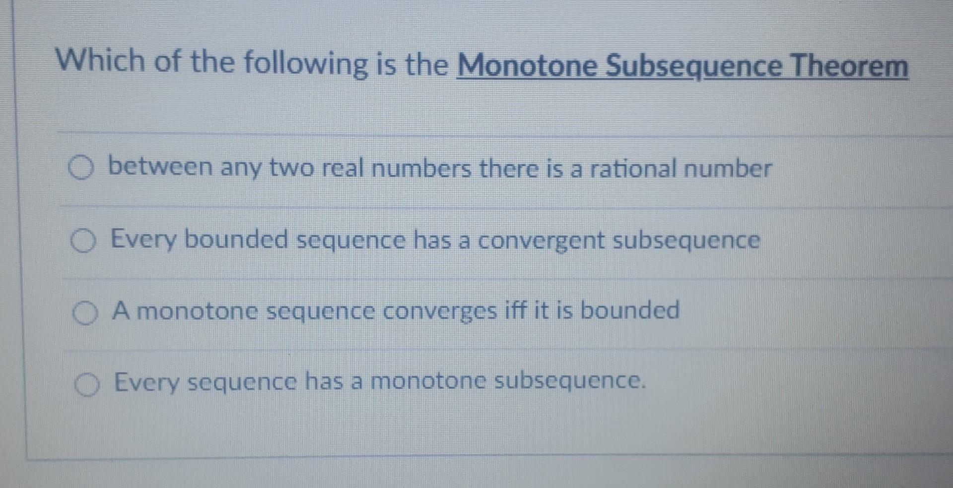 Solved Which of the following is the Monotone Subsequence | Chegg.com