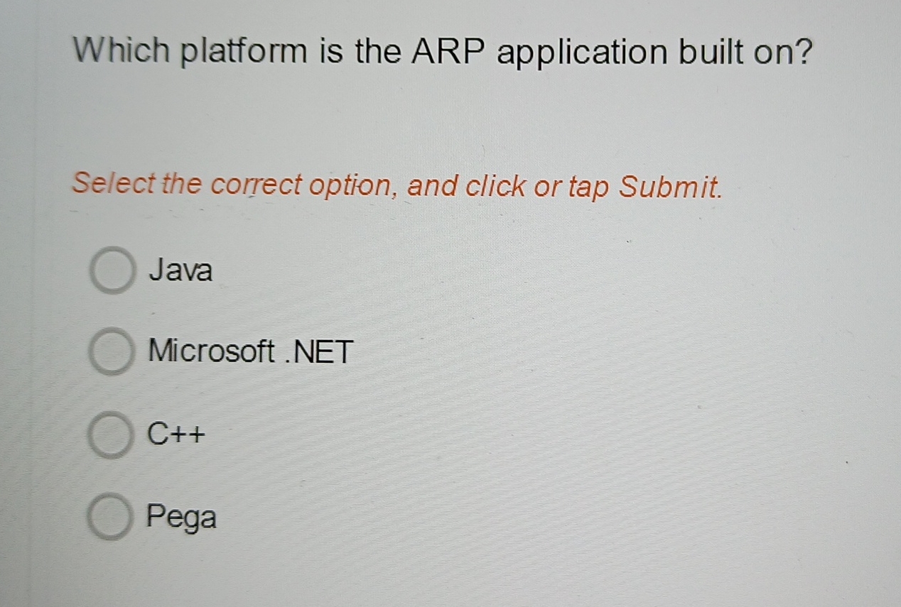 Solved Which platform is the ARP application built on?Select | Chegg.com