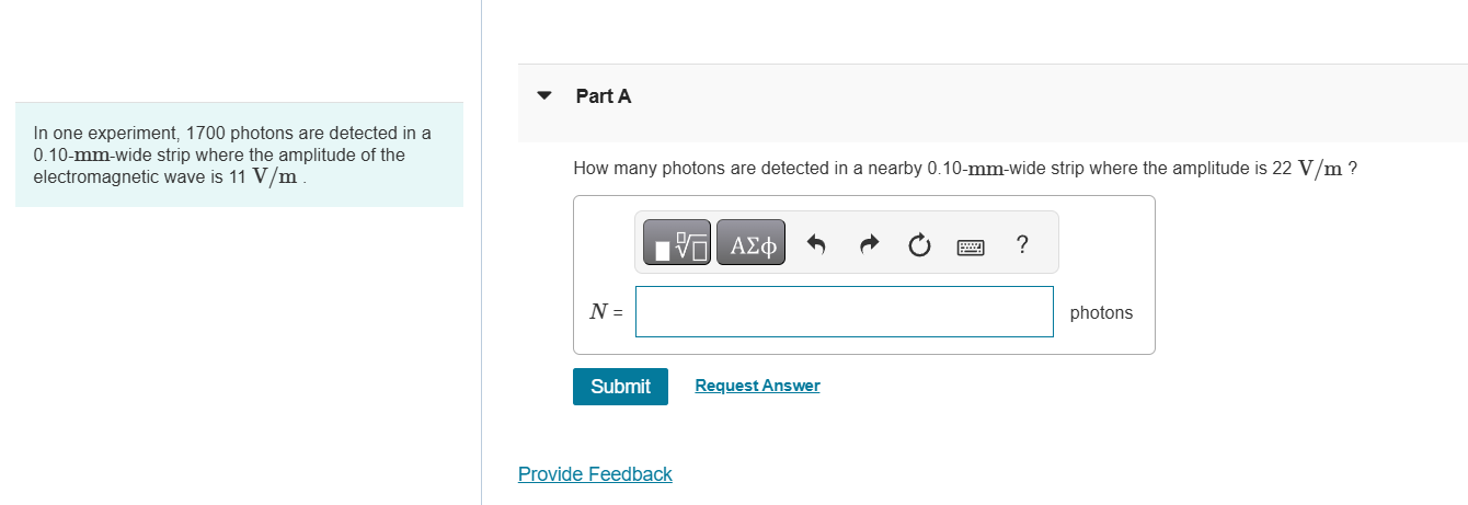 Solved Part AIn ﻿one experiment, 1700 ﻿photons are detected | Chegg.com