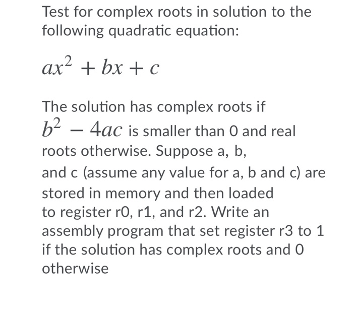 Solved Test for complex roots in solution to the following | Chegg.com