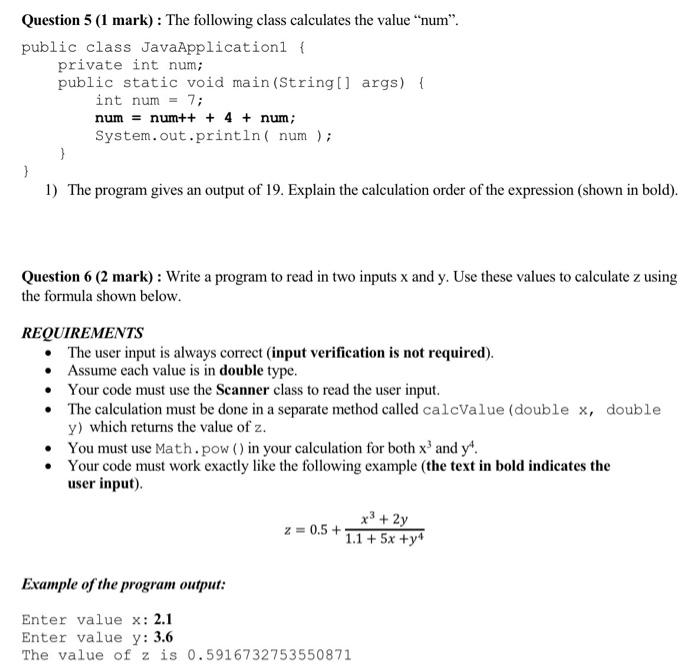 Solved Question 5 (1 mark) : The following class calculates | Chegg.com