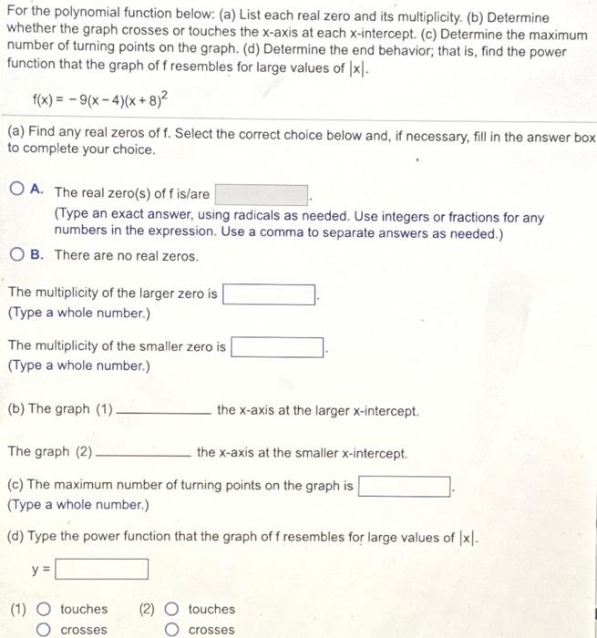 Solved For the polynomial function below: (a) List each real | Chegg.com