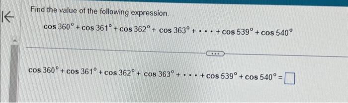 Solved Find the value of the following expression. cos 360° | Chegg.com