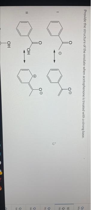 Solved Provide the structure of the enolate when | Chegg.com
