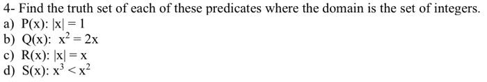 Solved 4- Find the truth set of each of these predicates | Chegg.com