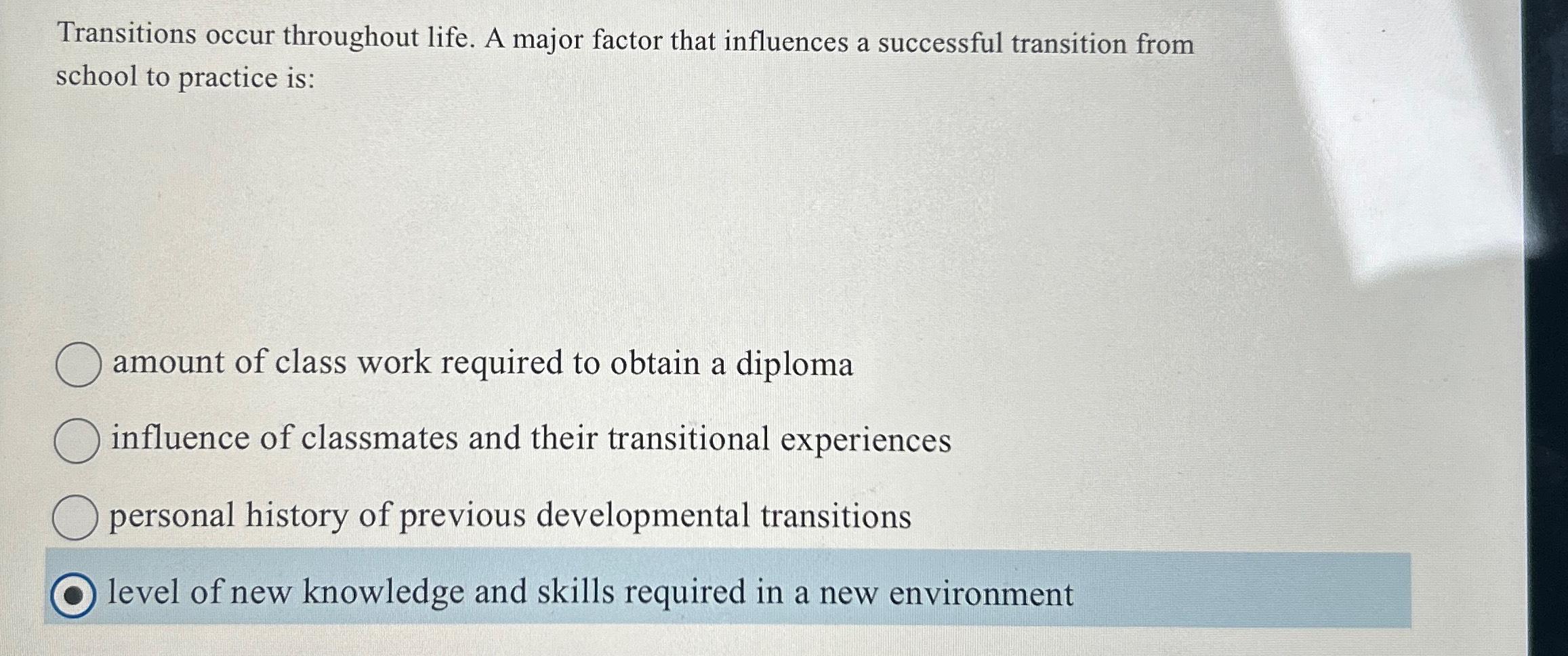 Transitions occur throughout life. A major factor | Chegg.com