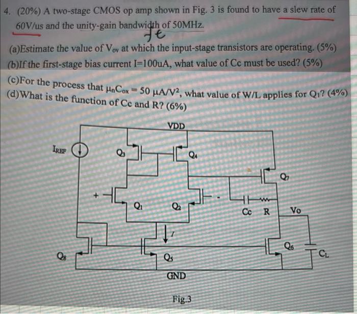 Solved 4. (20%) A two-stage CMOS op amp shown in Fig. 3 is | Chegg.com