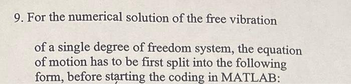 Solved 9. For the numerical solution of the free vibration | Chegg.com