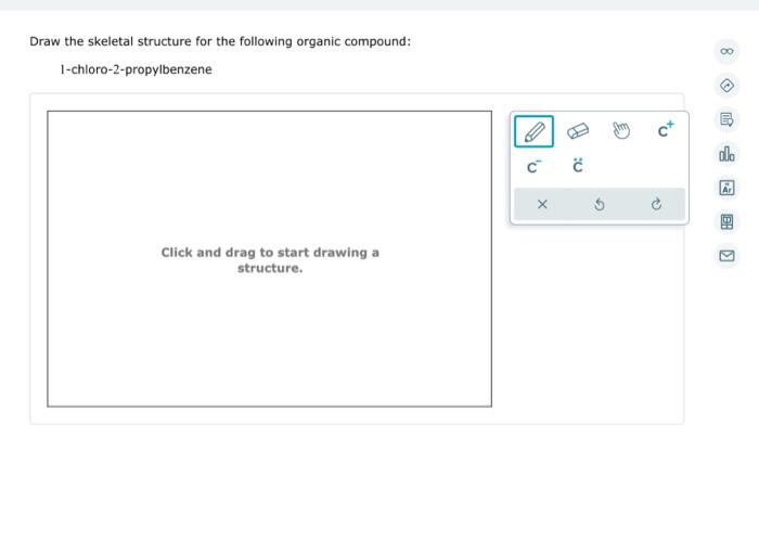 Draw the skeletal structure for the following organic | Chegg.com