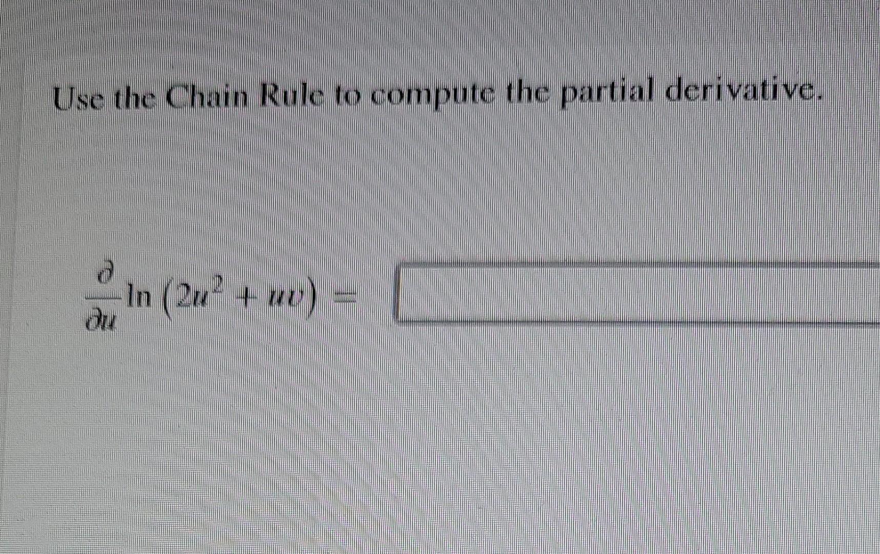 Solved Use the Chain Rule to compute the partial derivative. | Chegg.com