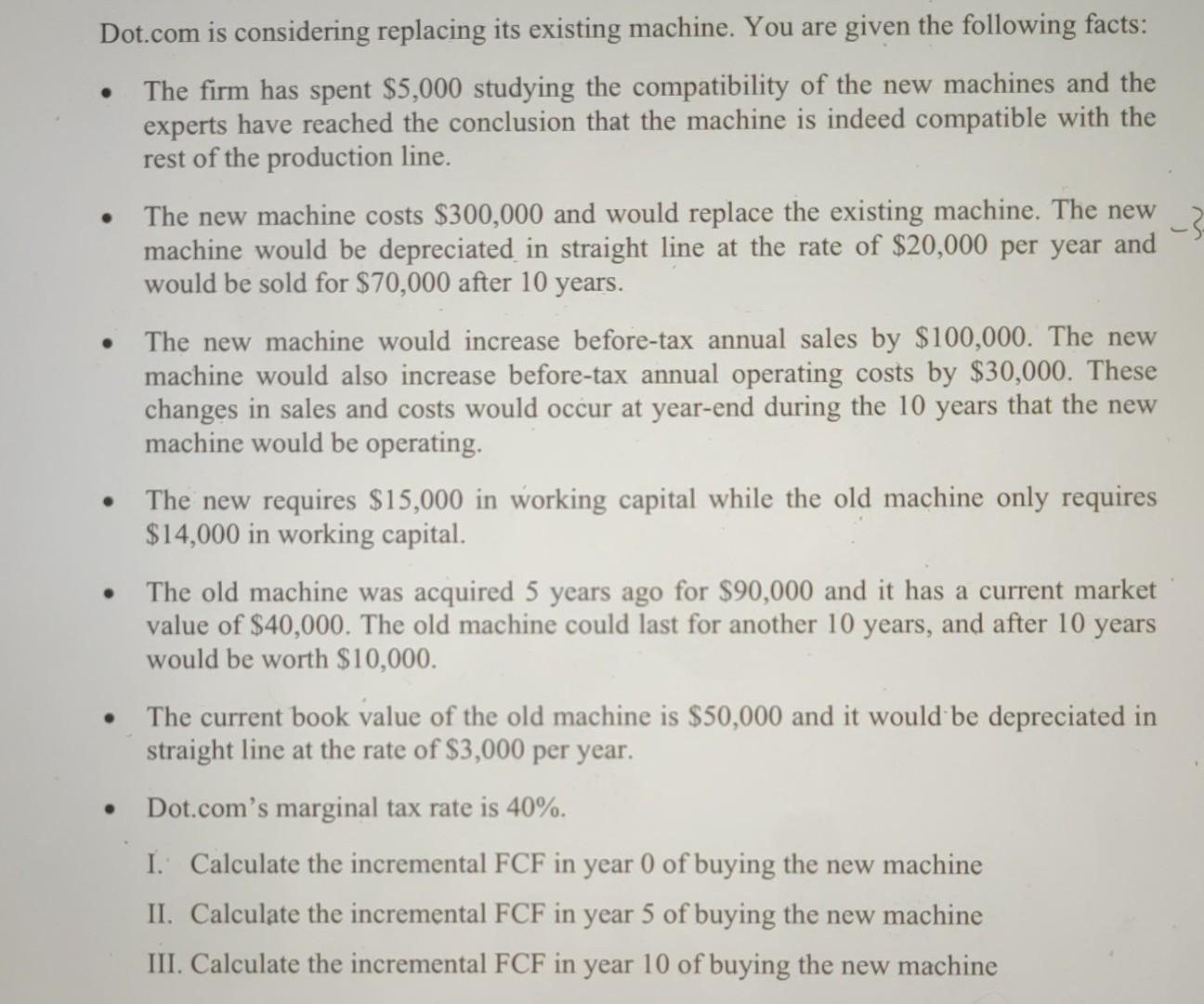 Solved Dot.com is considering replacing its existing | Chegg.com