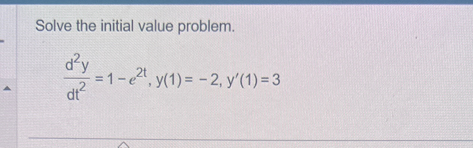 Solved Solve the initial value | Chegg.com