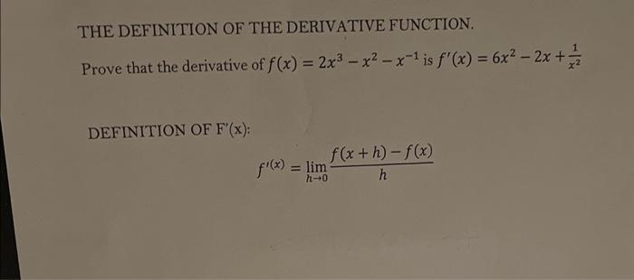 Solved THE DEFINITION OF THE DERIVATIVE FUNCTION. Prove that | Chegg.com