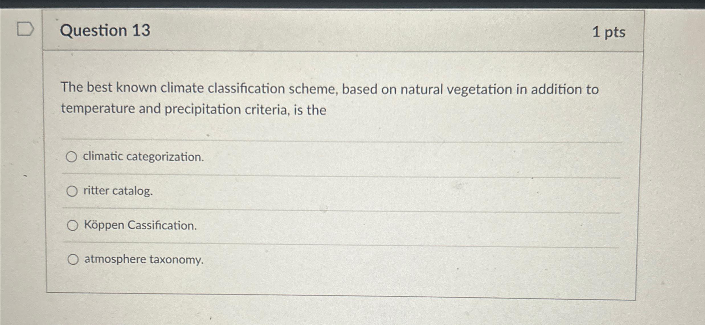 Solved Question 131ptsThe best known climate classification | Chegg.com