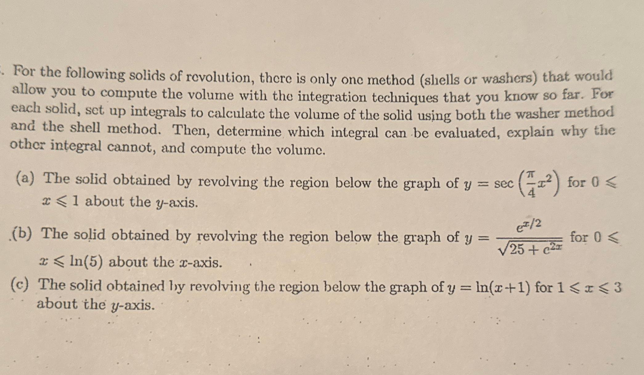 Solved For the following solids of revolution, there is only | Chegg.com