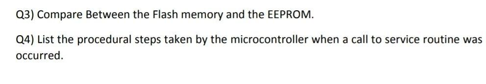Solved Q3) Compare Between the Flash memory and the EEPROM. | Chegg.com