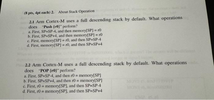 Solved 2.1 Arm Cortex-M uses a full descending stack by | Chegg.com