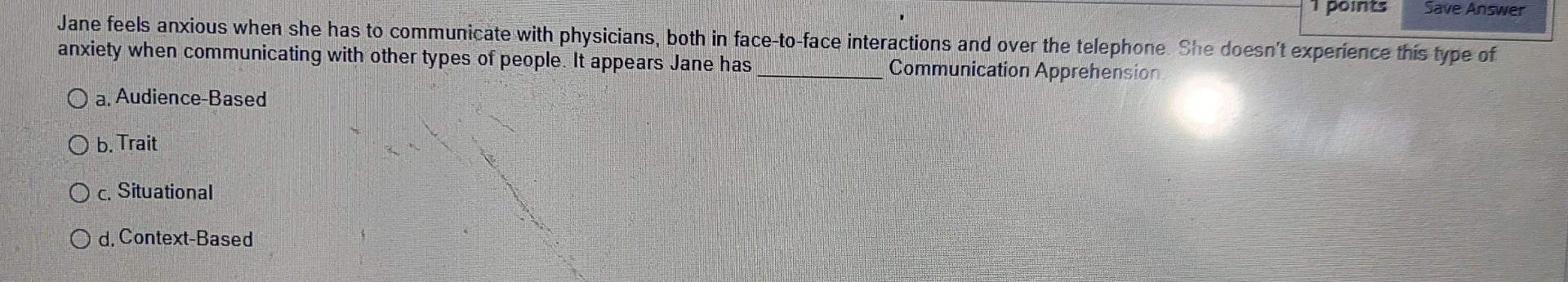 Solved Jane feels anxious when she has to communicate with | Chegg.com
