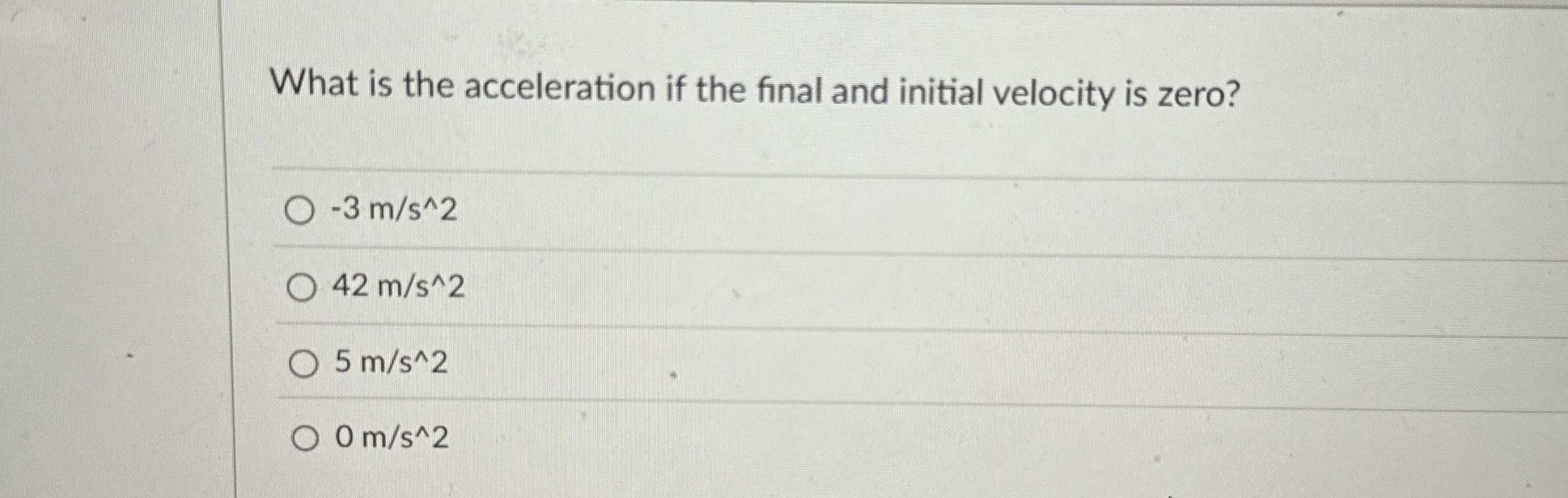 Solved What is the acceleration if the final and initial | Chegg.com