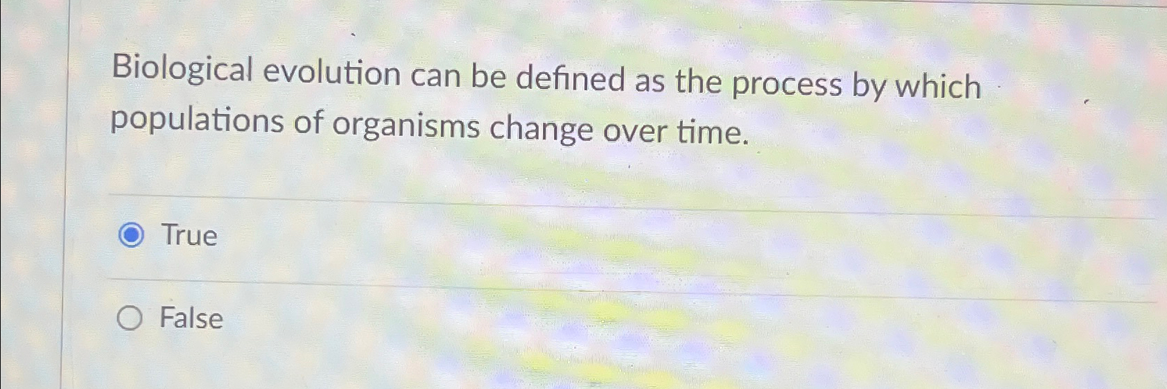 Solved Biological evolution can be defined as the process by | Chegg.com