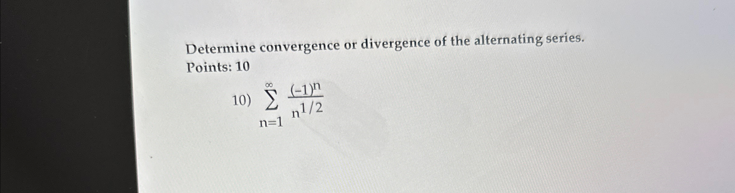 Solved Determine convergence or divergence of the | Chegg.com
