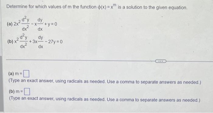 Solved Determine for which values of m the function ϕ(x)=xm | Chegg.com