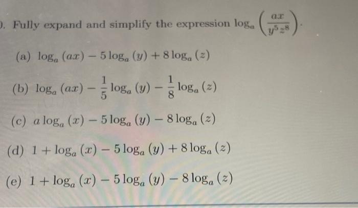 Solved O. Fully expand and simplify the expression loga (a) | Chegg.com