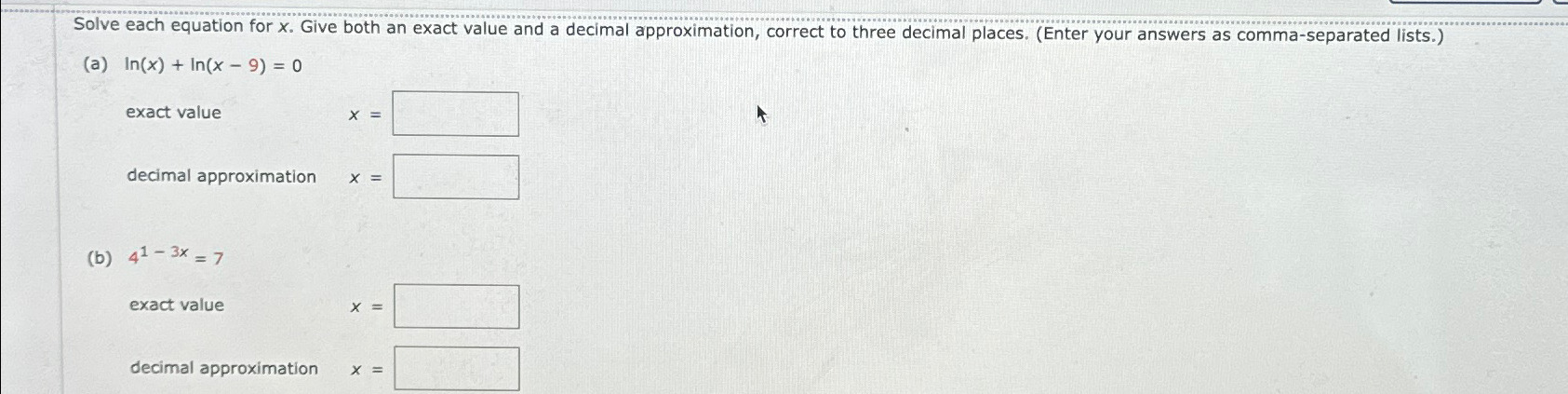 Solved Solve each equation for x. ﻿Give both an exact value | Chegg.com