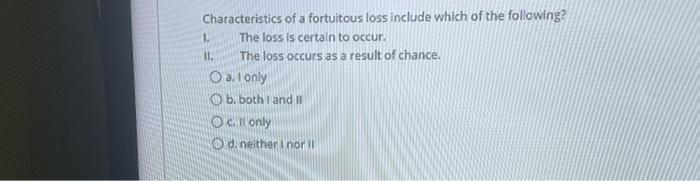 Solved Traditionally, risk has been defined as O a. any | Chegg.com