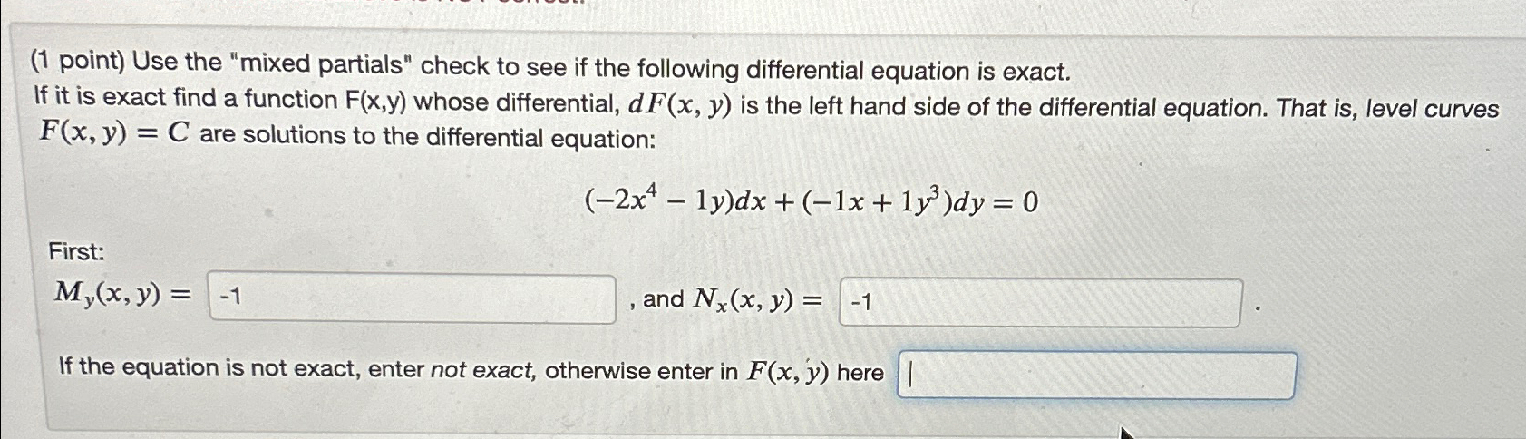 Solved (1 ﻿point) ﻿Use the "mixed partials" check to see if | Chegg.com