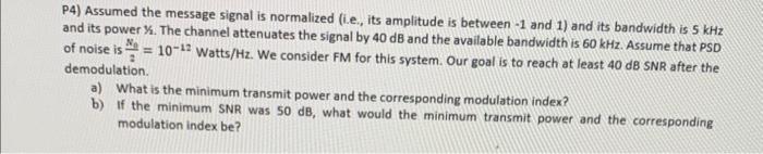 Solved P4) Assumed the message signal is normalized (i.e., | Chegg.com
