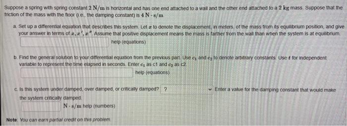 Solved Suppose A Spring With Spring Constant 2 N M Is