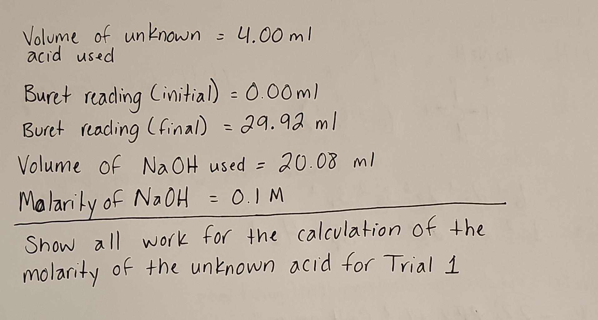 Volume of unknown =4.00ml acid used Buret reading | Chegg.com