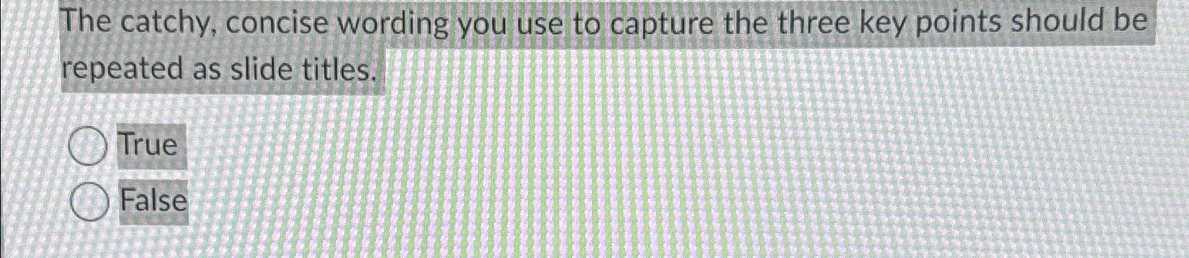 Solved The catchy, concise wording you use to capture the | Chegg.com