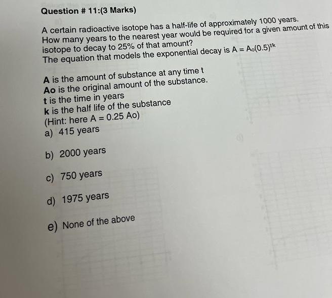 Solved Question \# 11:(3 Marks) A certain radioactive | Chegg.com