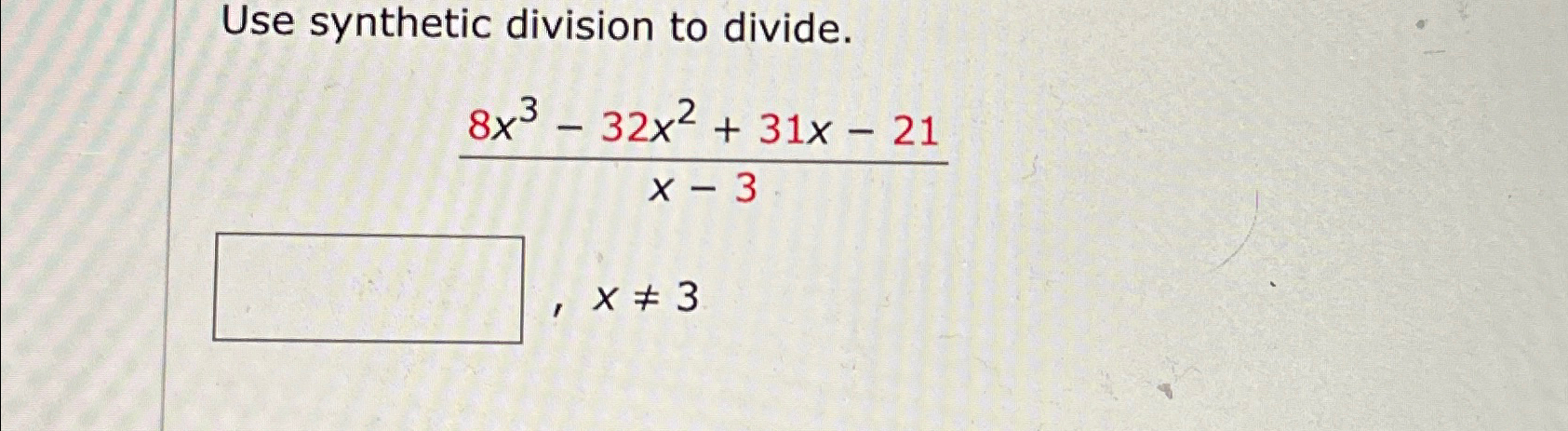 Solved Use synthetic division to | Chegg.com