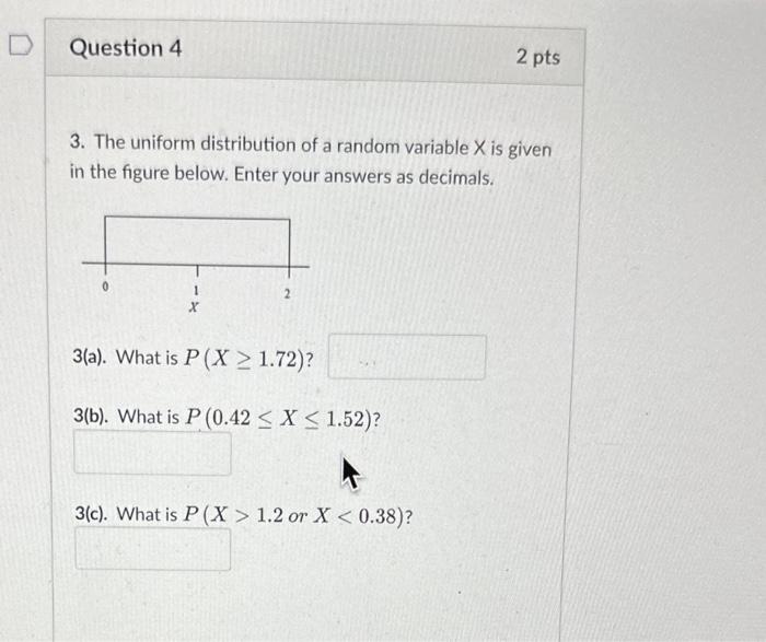 Solved 3. The uniform distribution of a random variable X is | Chegg.com