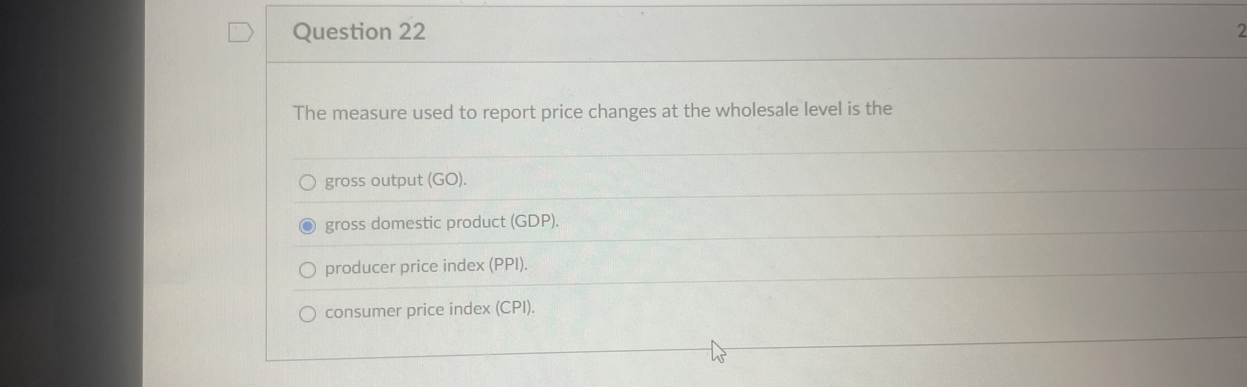Solved Question 22The measure used to report price changes | Chegg.com