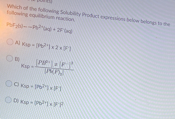 Solved Which of the following Solubility Product expressions | Chegg.com