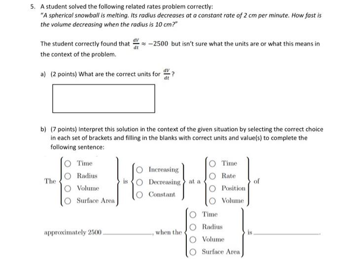 Solved "A spherical snowball is melting. Its radius | Chegg.com