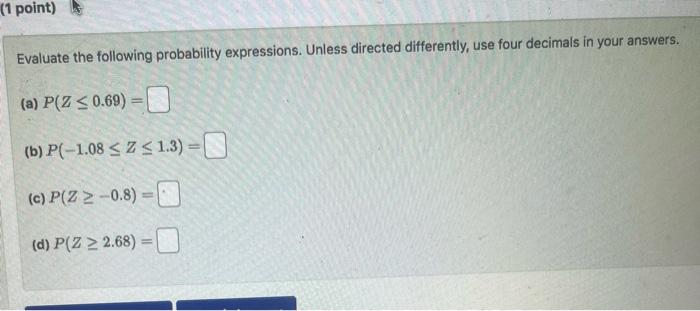 Solved Evaluate the following probability expressions. | Chegg.com