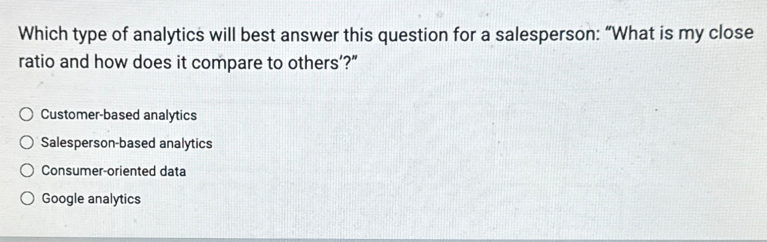 Solved Which type of analytics will best answer this | Chegg.com