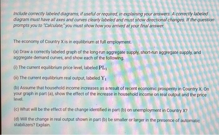 Solved Include correctly labeled diagrams, if useful or | Chegg.com