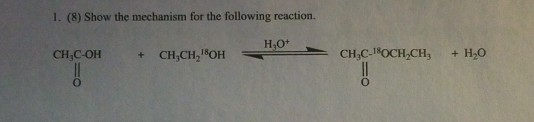 Solved 1. (8) Show the mechanism for the following reaction. | Chegg.com