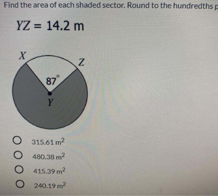 Solved Find the area of each shaded sector. Round to the | Chegg.com
